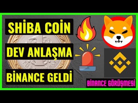 SHİBA COİN BİNANCE İLE ANLAŞTI - SHİBA COİN 1 TL OLACAK MI - Shiba Coin Analiz