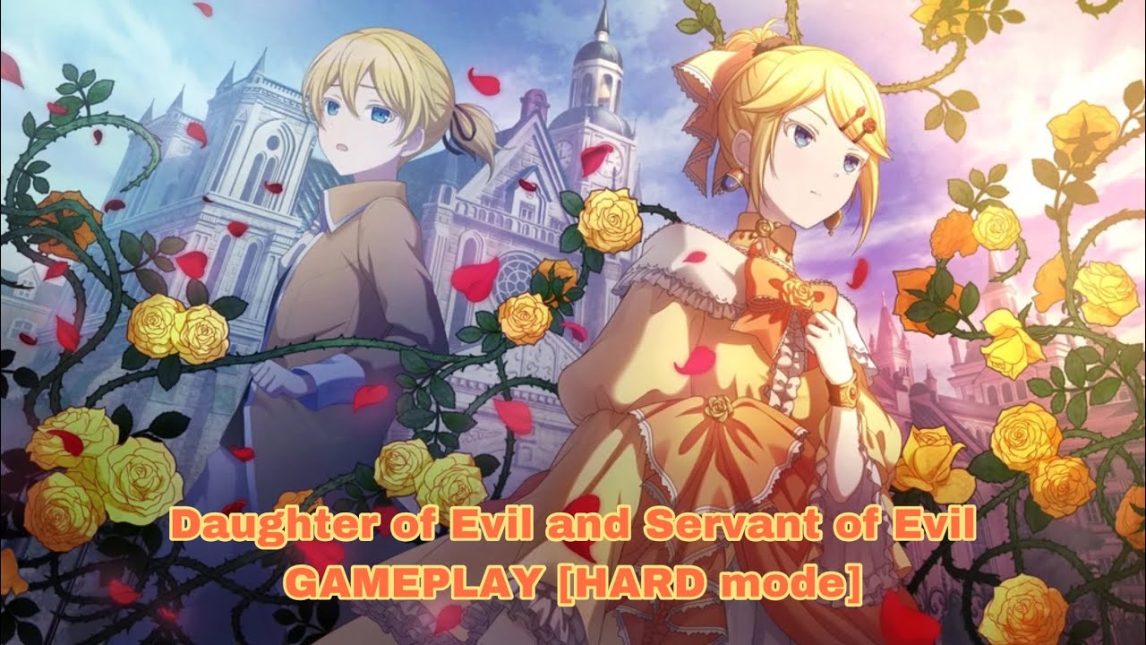 Daughter of Evil & Servant of Evil GAMEPLAY [HARD mode] Hatsune Miku ...