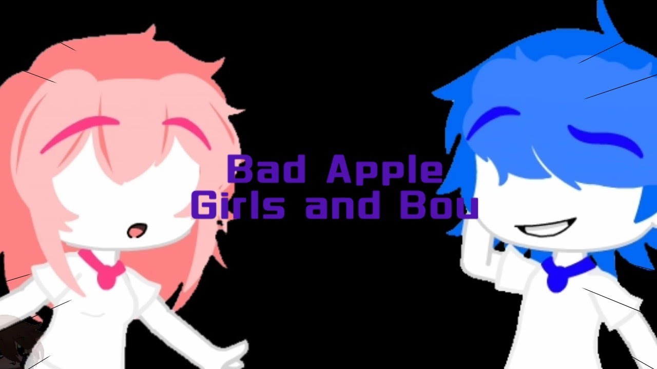 Bad Apple -Girls and Boys version - Gacha Club - YouTube