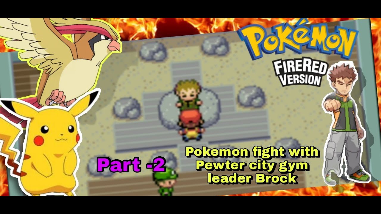 Fight with Gym leader Brock|| Pokemon Fire red gameplay|| Part -2 - YouTube
