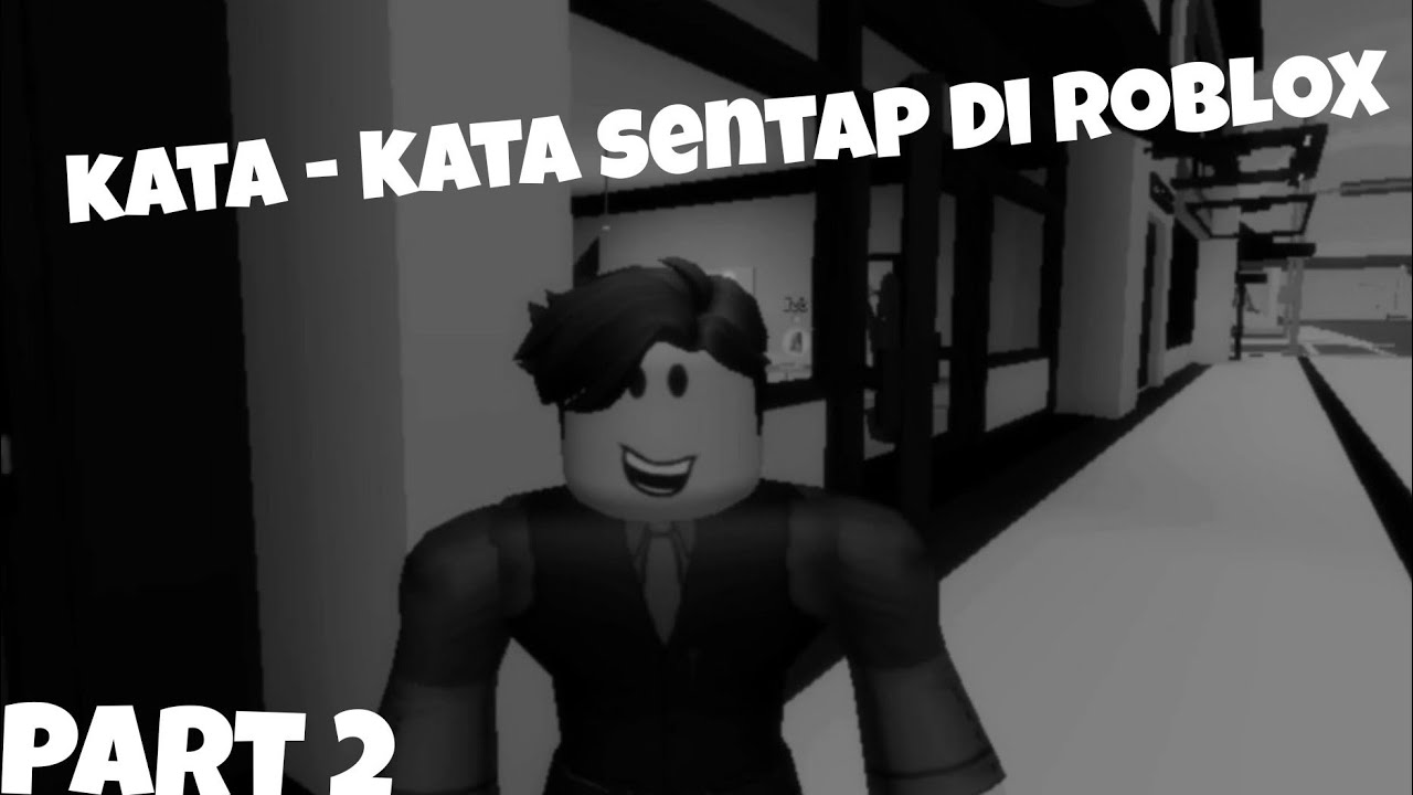 Kata - Kata Sentap Di Roblox - Part 2 - YouTube