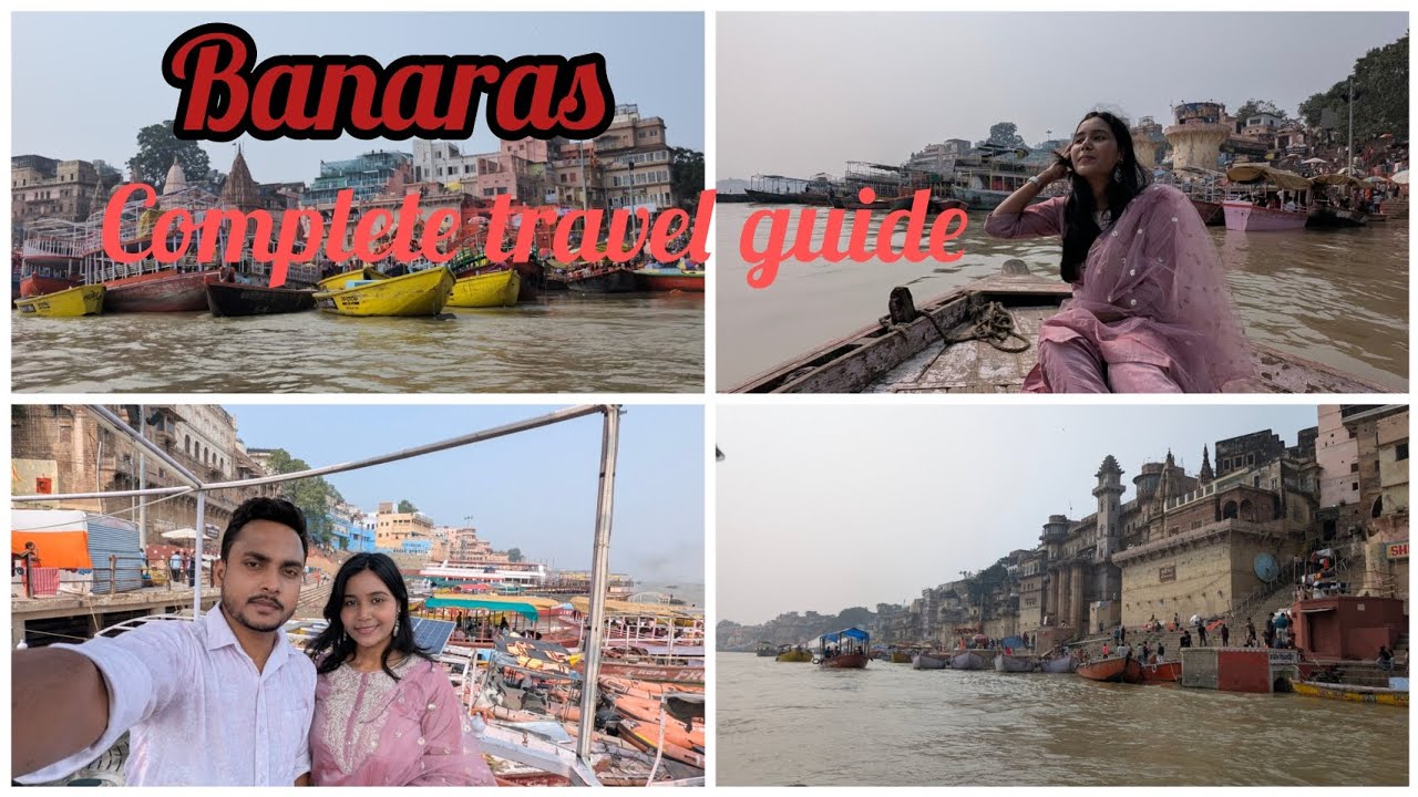 Exploring banaras: A complete travel guide to the city of light ️🎇 ...