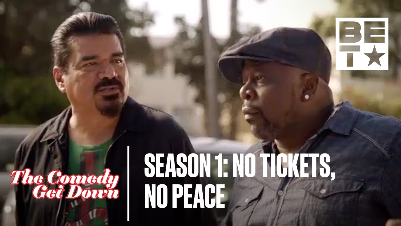 The Comedy Get Down | Full Episode | Season 1, Episode 4 “No Tickets ...