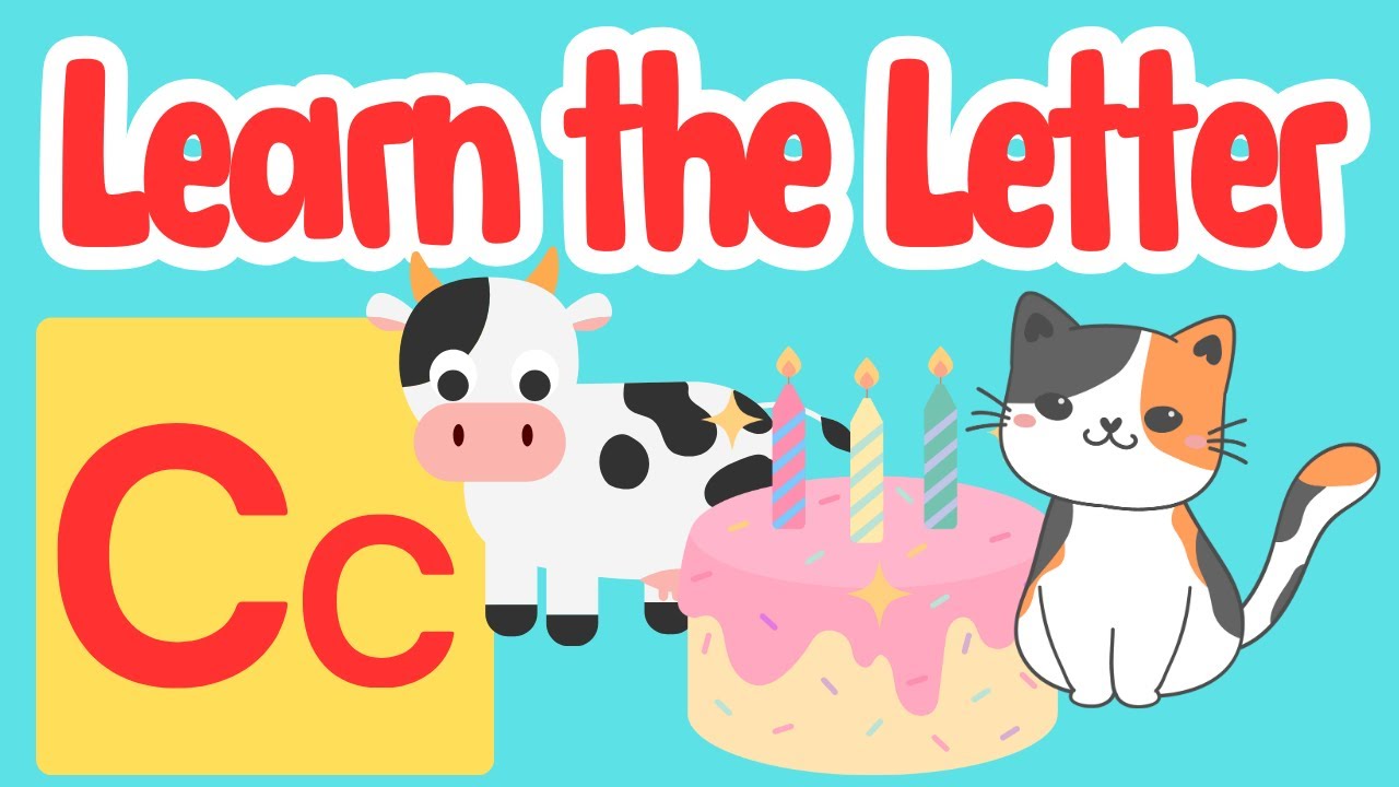 LEARN THE LETTER Cc | Toddler Learning Video | Educational Videos for ...