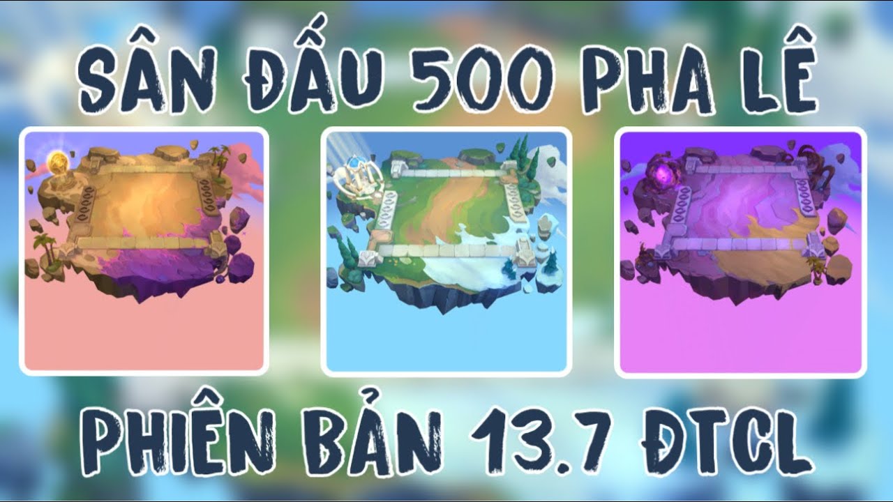Review Sân Đấu 500 Pha Lê ĐTCL : Chiến Trường Công Lý , Sa Mạc Shurima ...