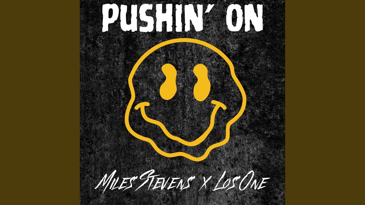 Pushin' On (feat. Los One) - YouTube