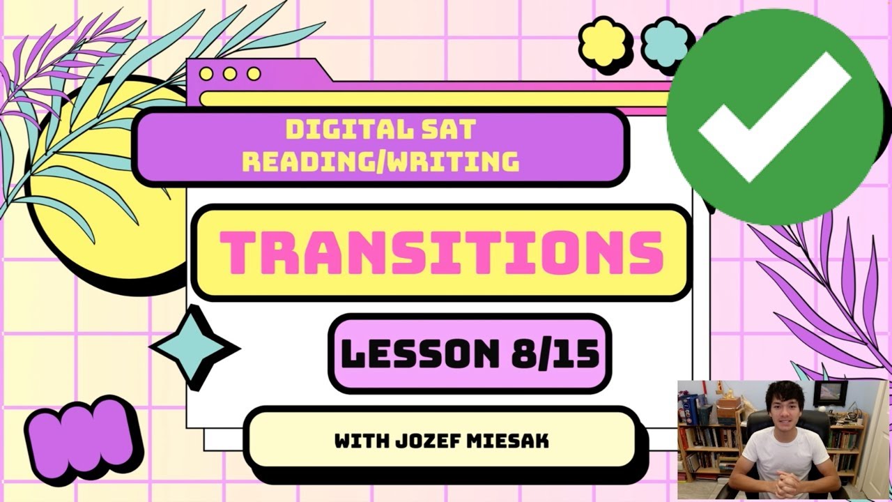 COMPLETE SAT R/W COURSE Lesson 8/15 "Transitions" - YouTube