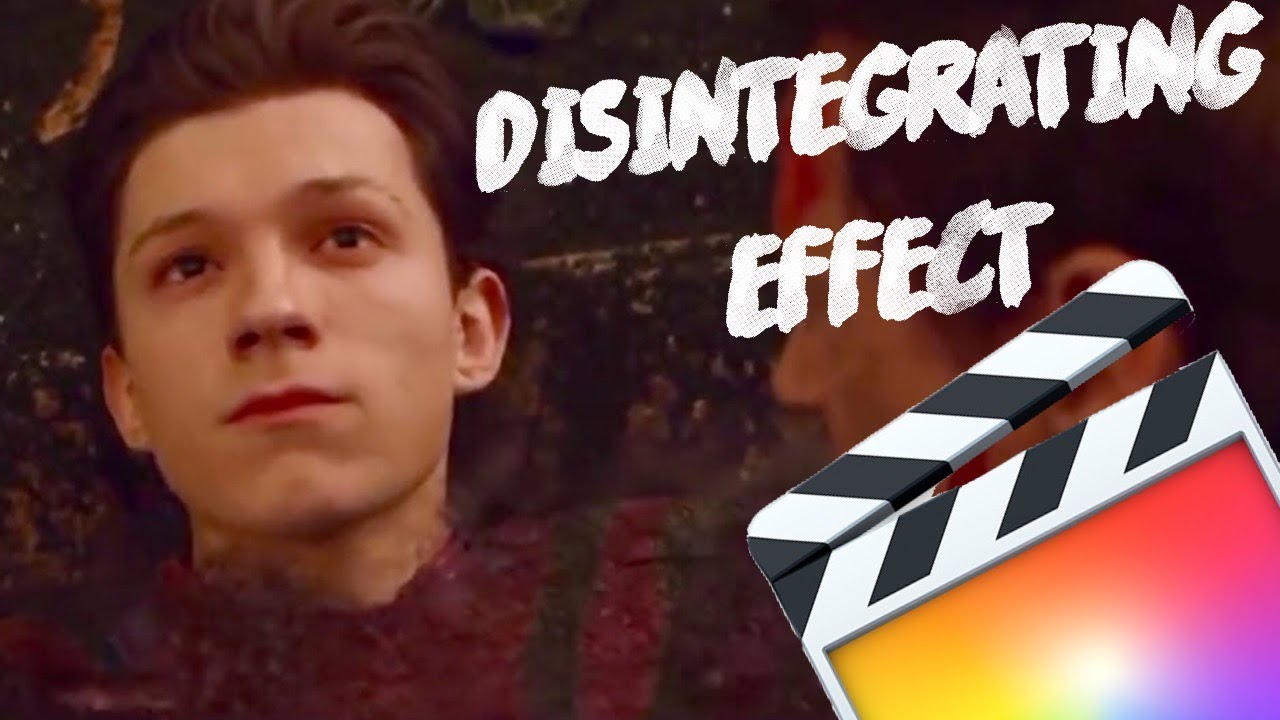 Avengers Infinity War Disintegrating Effect Final Cut Pro X Tutorial ...