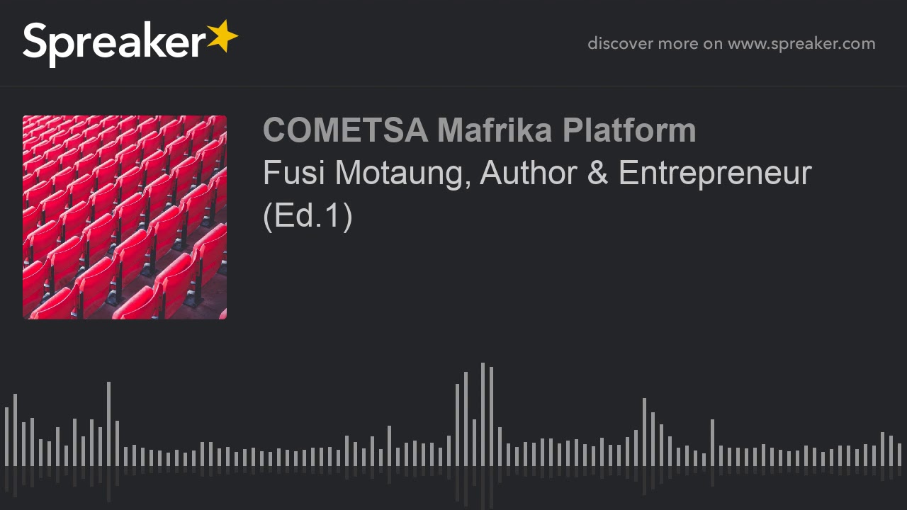 Fusi Motaung, Author & Entrepreneur (Ed.1) - YouTube