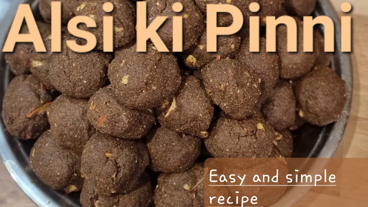 Alsi ki Pinni | Alsi ki recipe | pinni| simple ingredients | recipe by ...