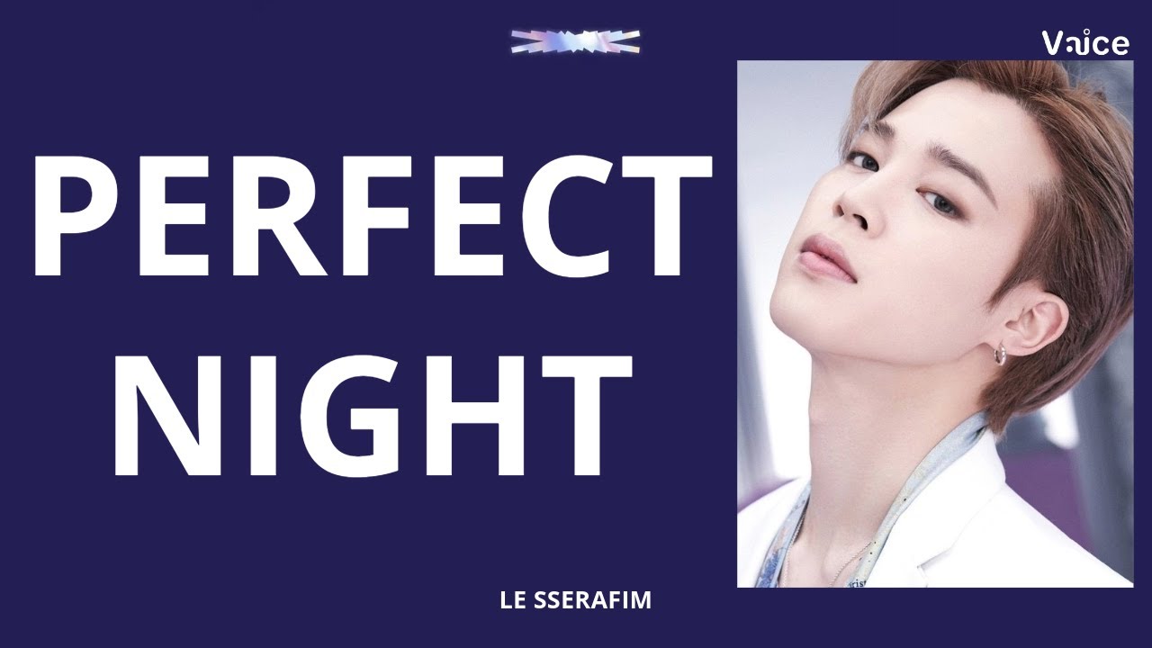 JIMIN of BTS - Perfect Night (LE SSERAFIM) #aicoversong - YouTube