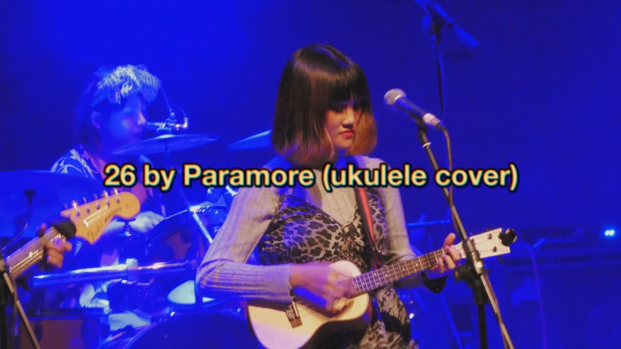 26 by Paramore (ukulele cover) - YouTube