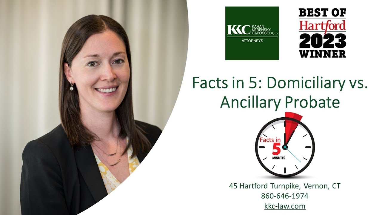 Facts in 5: Domiciliary Probate vs. Ancillary Probate - YouTube