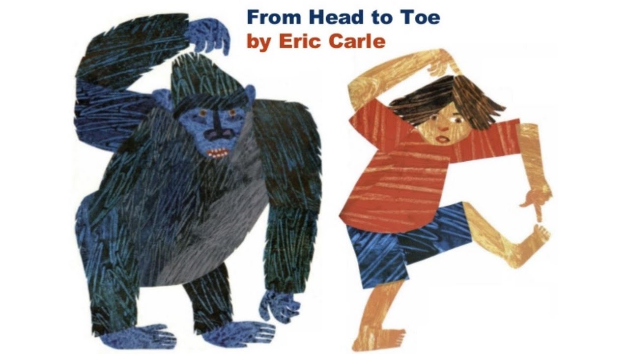 From Head to Toe - Eric Carle (Read Aloud) - YouTube