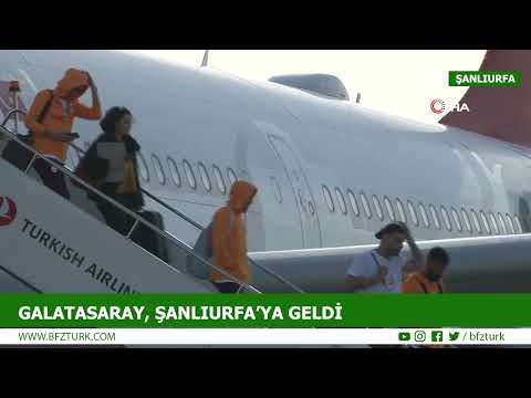Galatasaray, Şanlıurfa’ya geldi