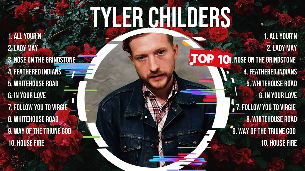 Tyler Childers Best Songs Of All Time 💛💛 Captivating And Emotionally ...