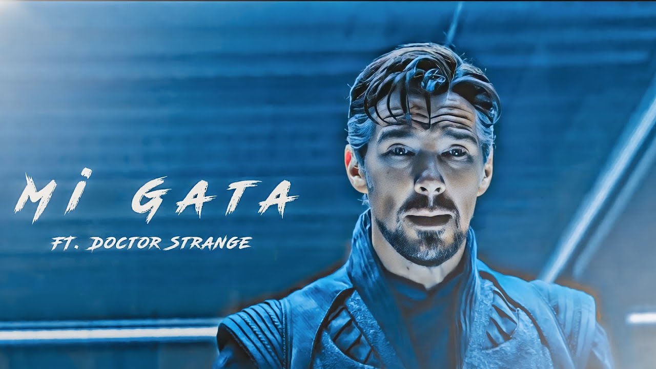 Mi Gata | FT. Doctor Strange Edit | Doctor Stephen Strange Edit | JD ...