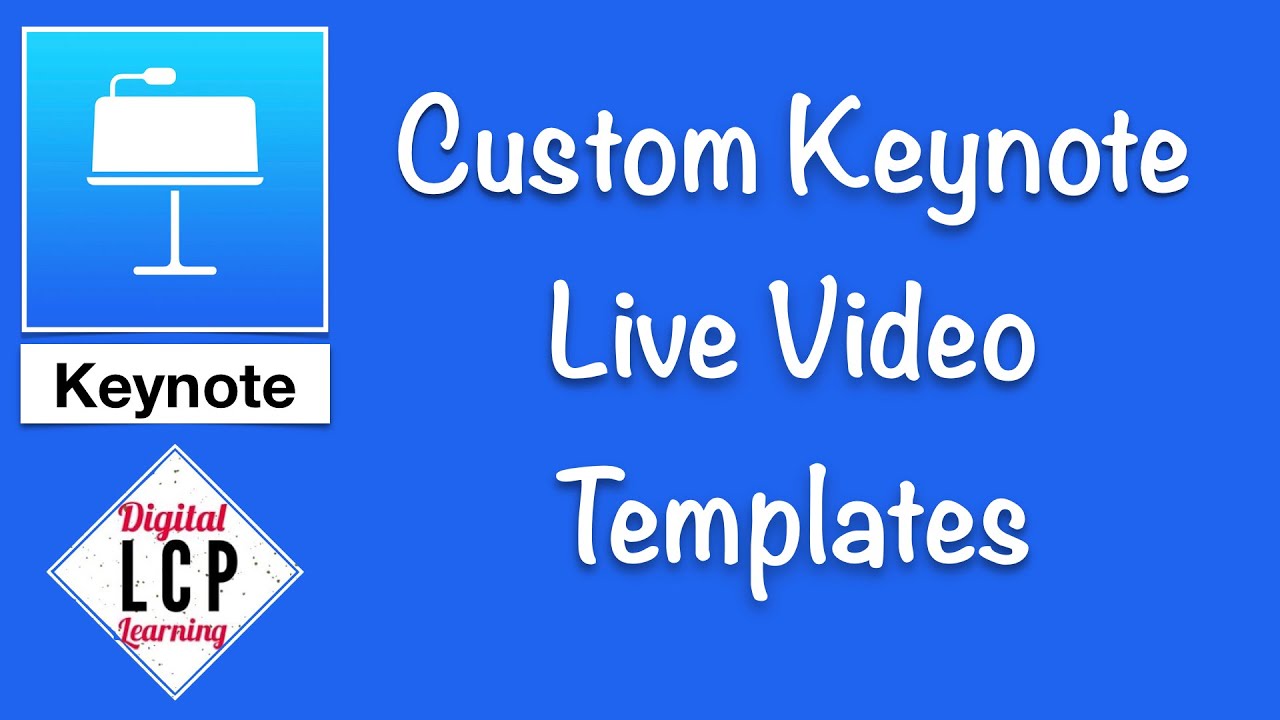 Custom Keynote Live Video Templates - YouTube