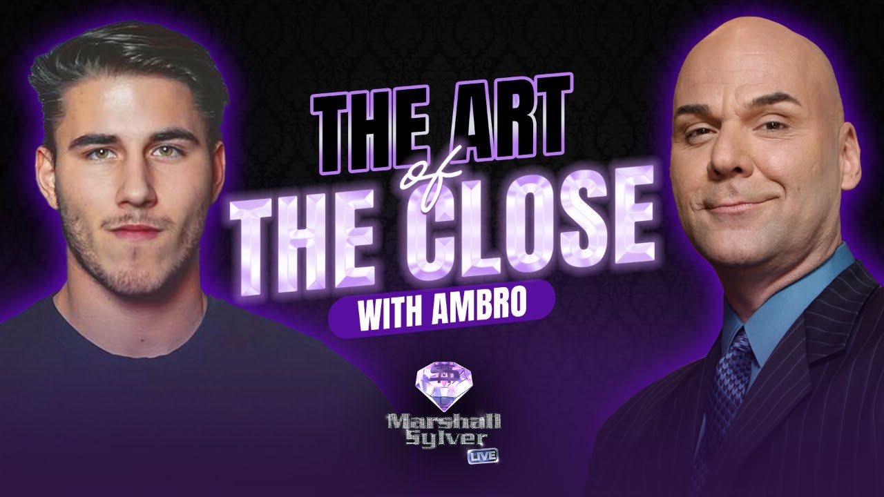 The Art of the Close with Ambro - YouTube
