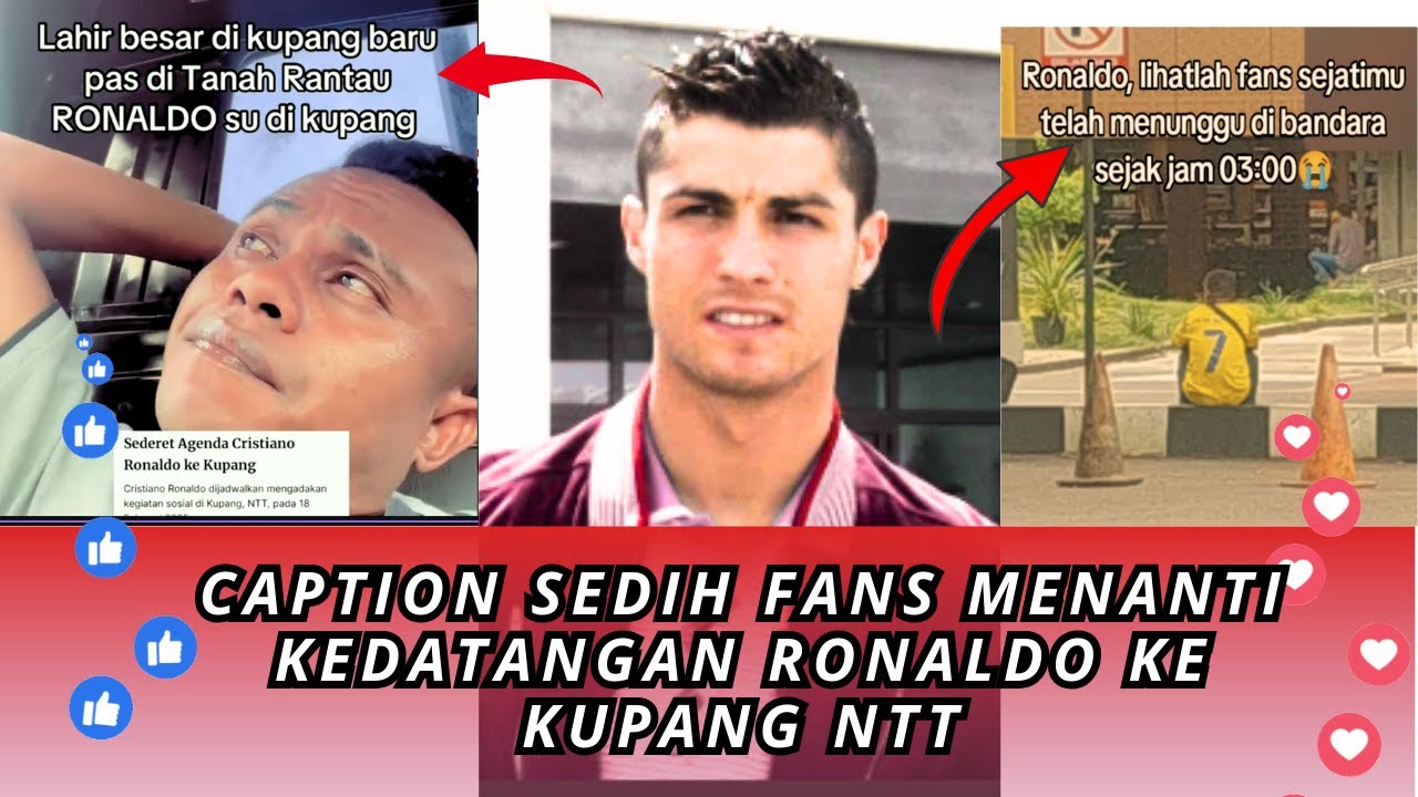 RONALDO BATAL KE KUPANG NTT?? INI CAPTION PARA FANS CHRISTIANO RONALDO DI KUPANG - YouTube
