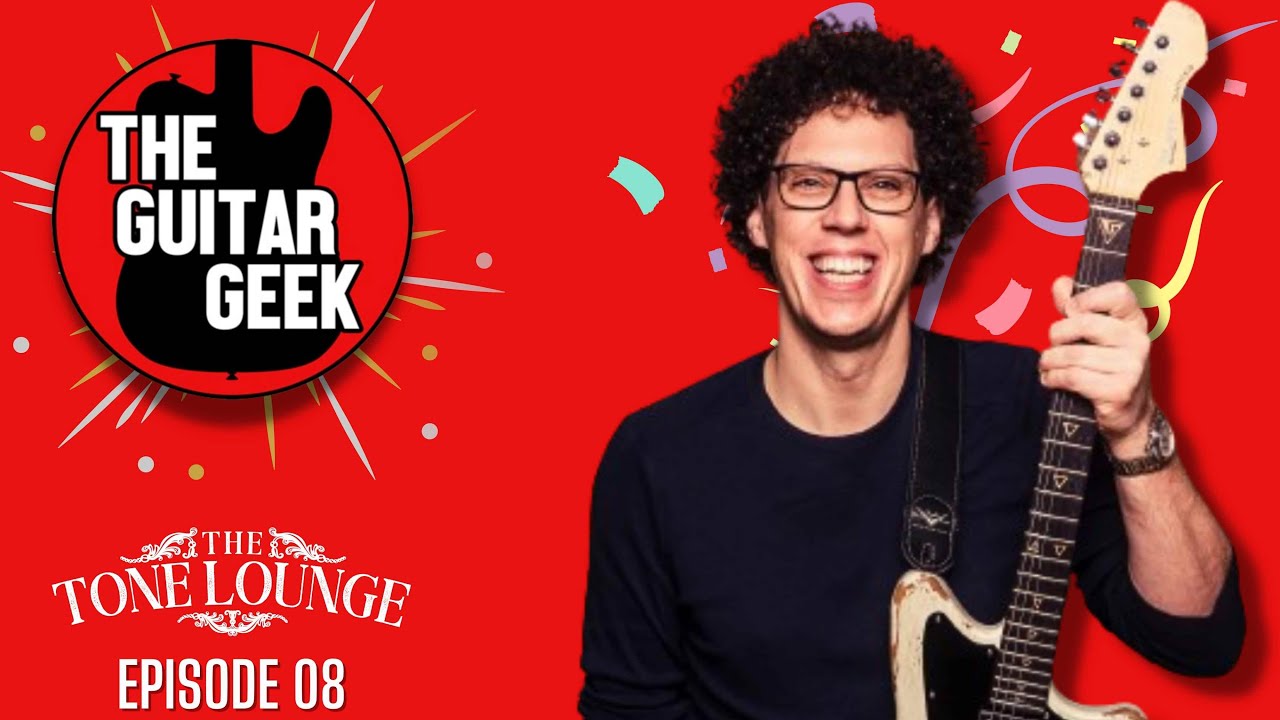 Andy Ferris "The Guitar Geek": The Tone Lounge Podcast #8 - YouTube