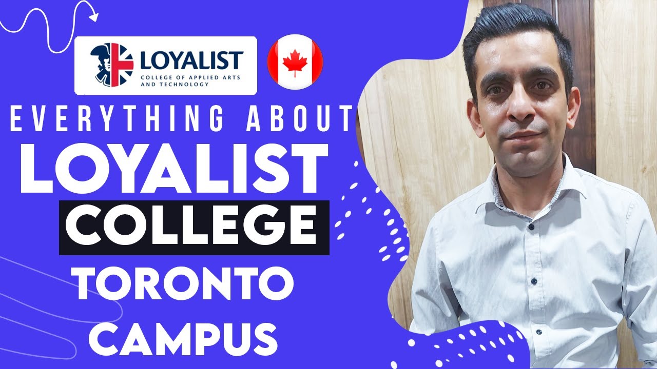 Everything About Loyalist College Toronto Campus | Study in Canada ...