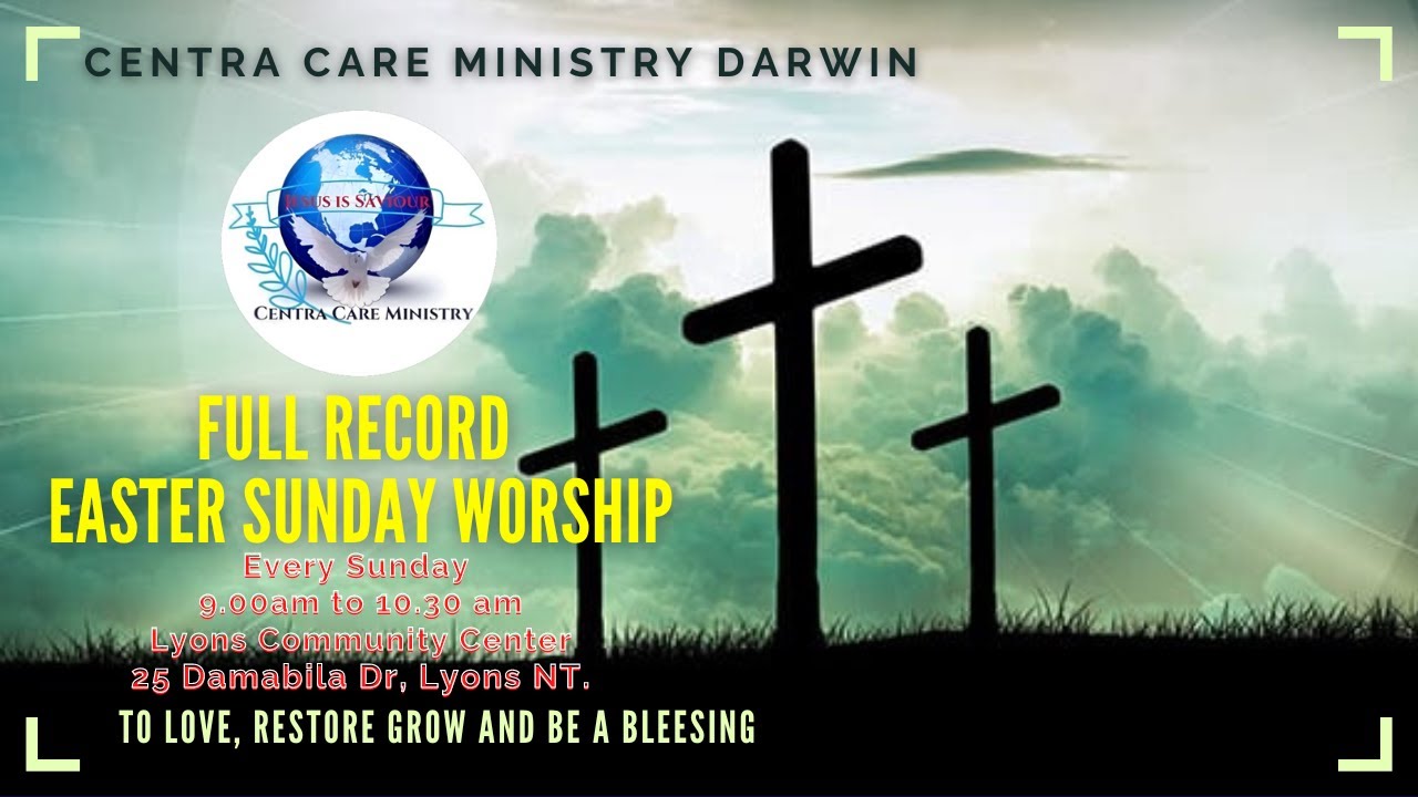 Full Record Easter Sunday Worship | 9 April 2023 | Centra Care Ministry ...