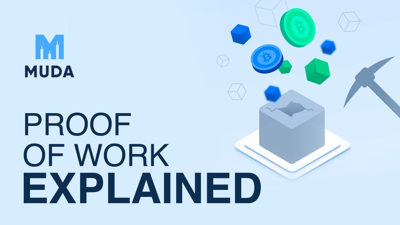 PROOF OF WORK EXPLAINED | MUDA TECH | - YouTube
