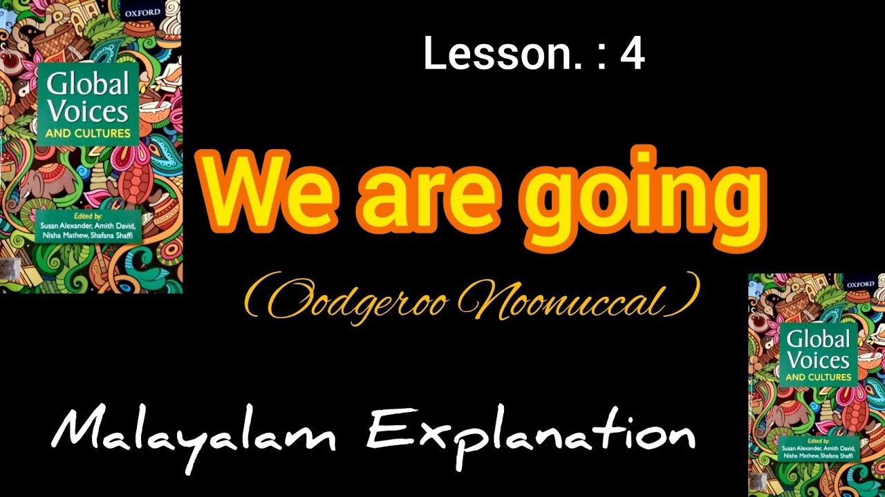 We are Going /poem/malayalam summary /Oodgeroo Noonuccal /Global voices ...