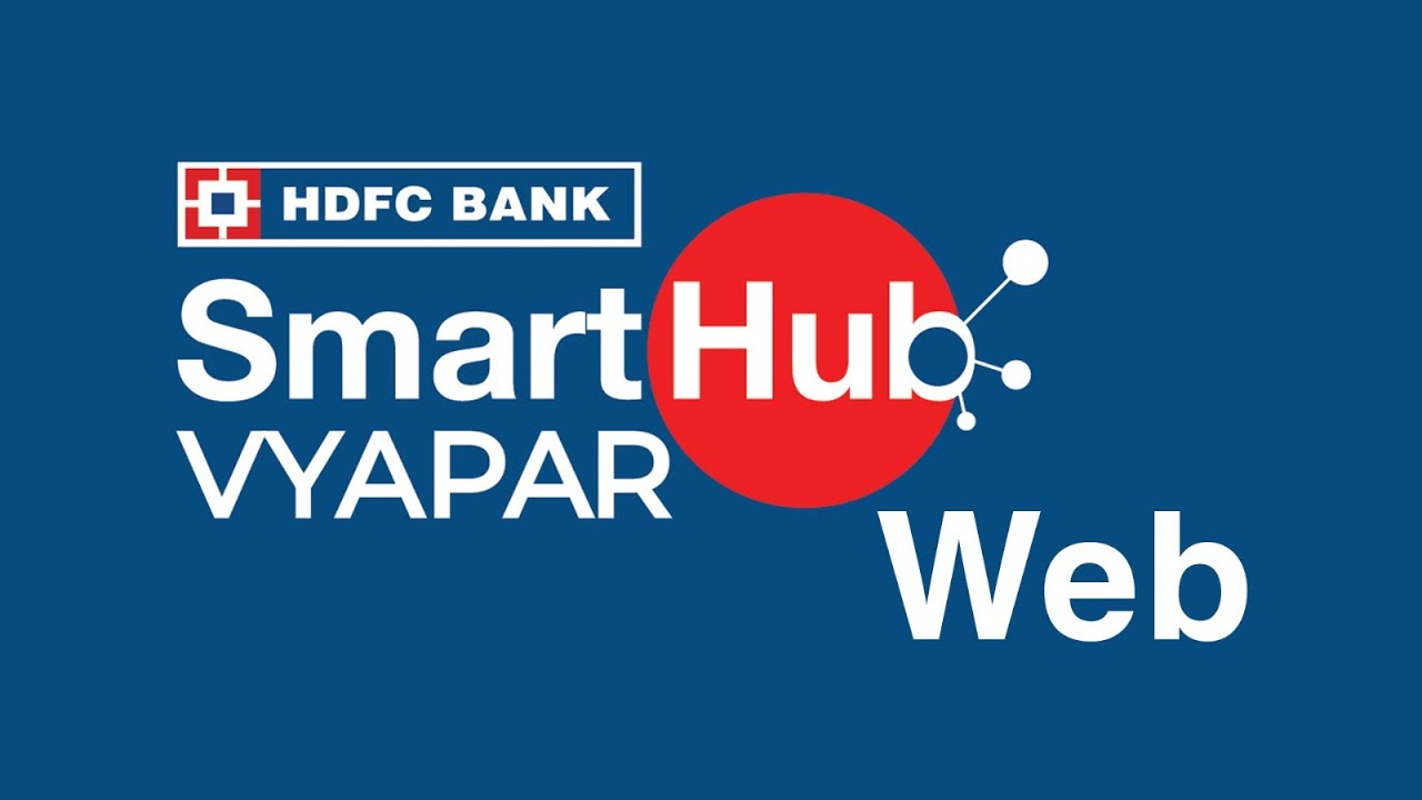SmartHub Vyapar Web | HDFC Bank - YouTube