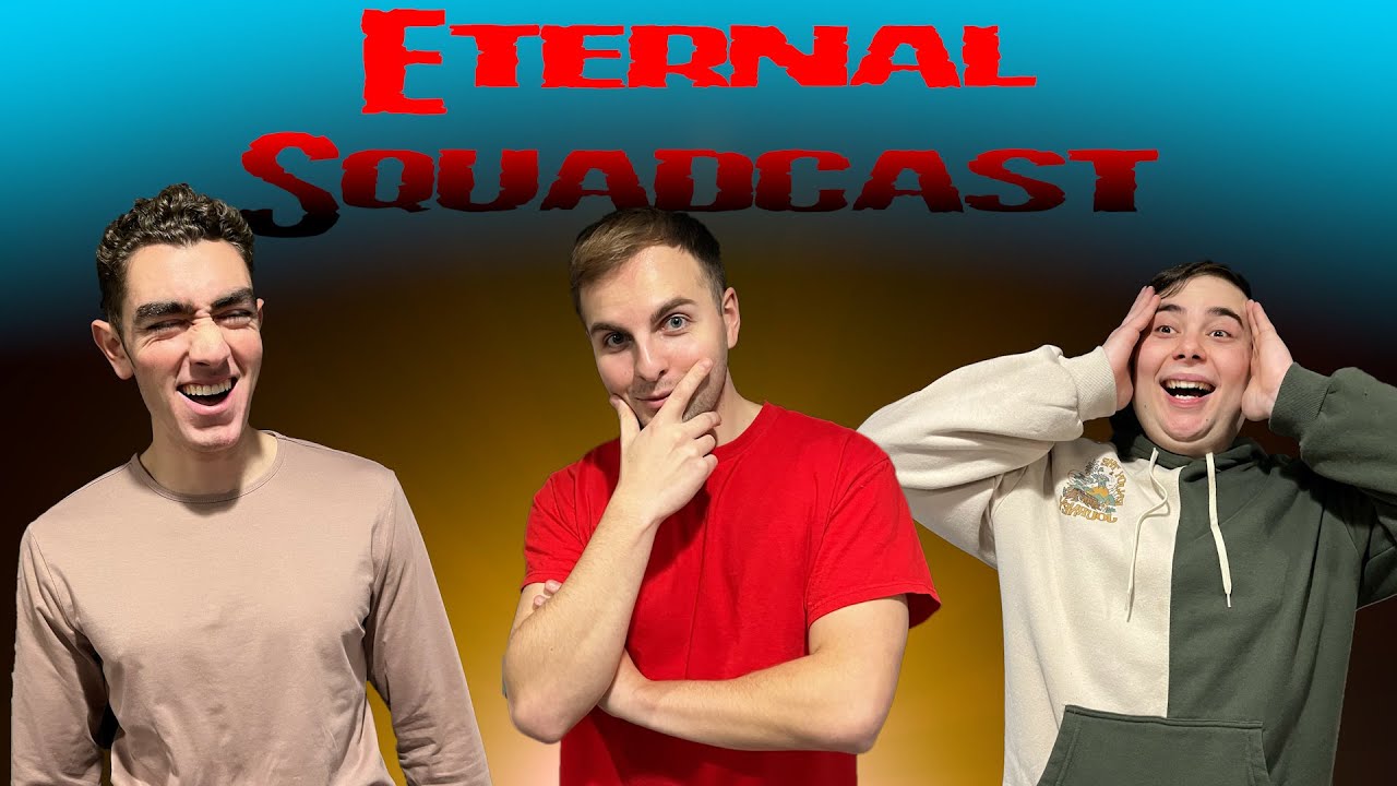 Eternal Squadcast #1 The Beginning - YouTube