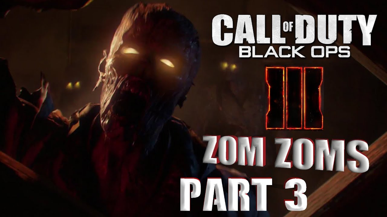 Call of Duty BO3| Zom Zoms Part 3 The End - YouTube