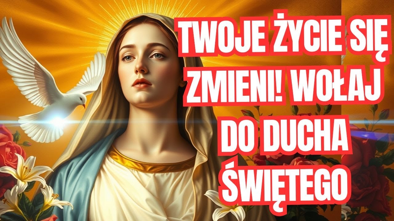 Potężna modlitwa do Ducha Świętego o cud przemiany - YouTube