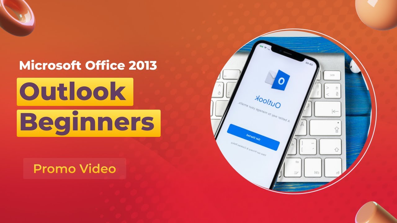 Microsoft Office 2013 Outlook Beginners - Complete Video Course | John ...