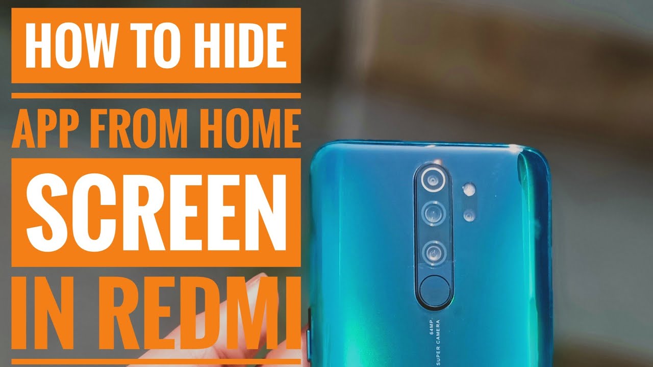 How To Hide Apps ICONS From Home Screen In Redmi Phone NotE8 Note8Pro Note7 Not7Pro K how-to-hide-apps-icons-from-home-screen-in-redmi-phone-note8-note8pro-note7-not7pro-k