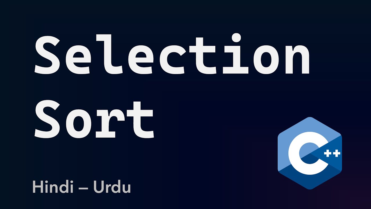 Selection Sort explained with code (Hindi) - YouTube