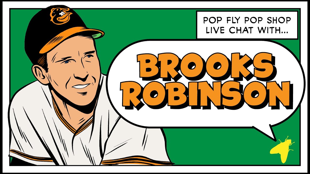 Pop Fly Pop Shop Chat with Brooks Robinson - YouTube
