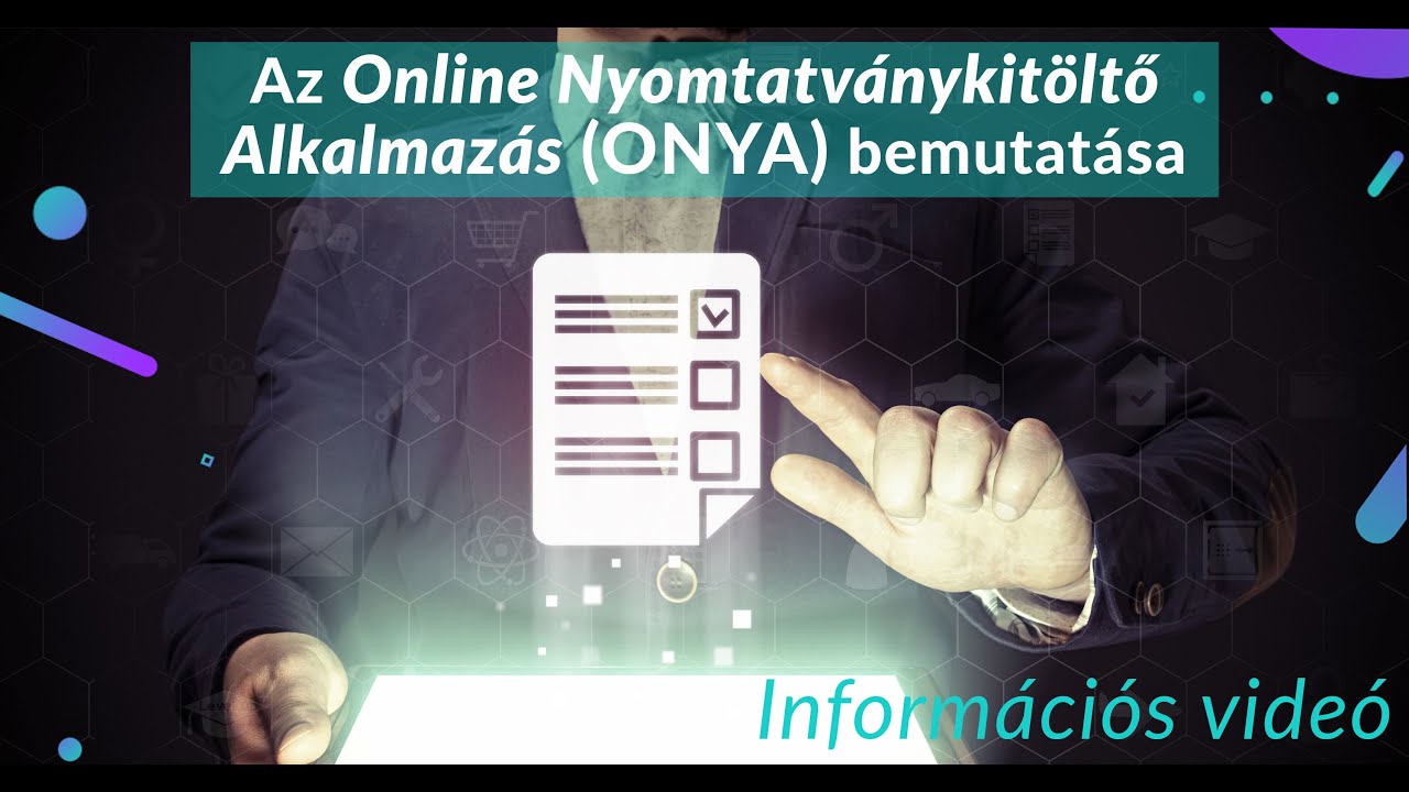 Az Online Nyomtatványkitöltő Alkalmazás (ONYA) bemutatása - MKVKOK ...