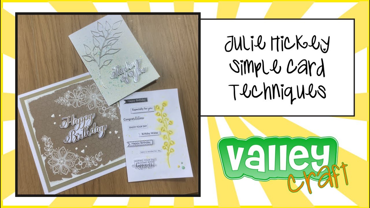 Julie Hickey Simple Cardmaking Techniques - YouTube