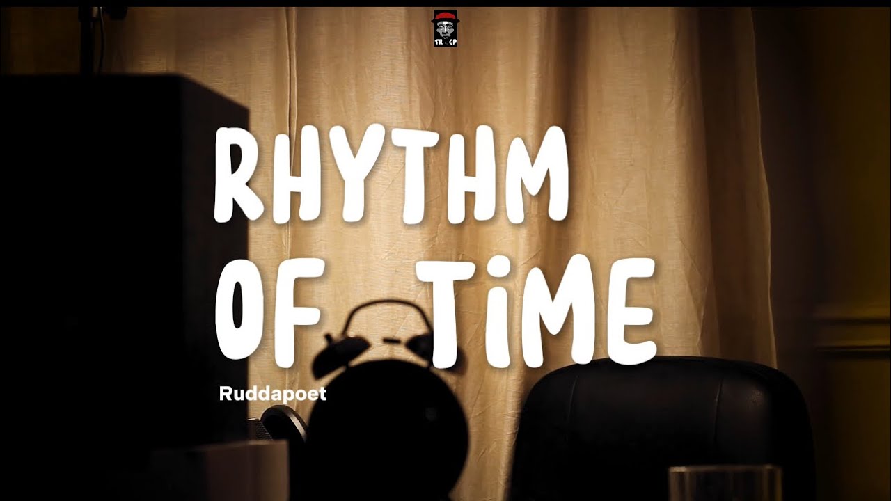 RHYTHM OF TIME by Ruddapoet (Spoken Word Poetry) - YouTube
