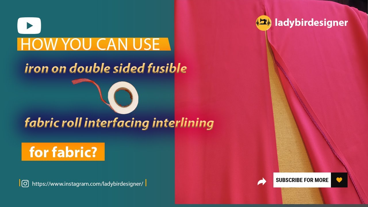 Tips to use iron on double sided fusible fabric roll interfacing ...