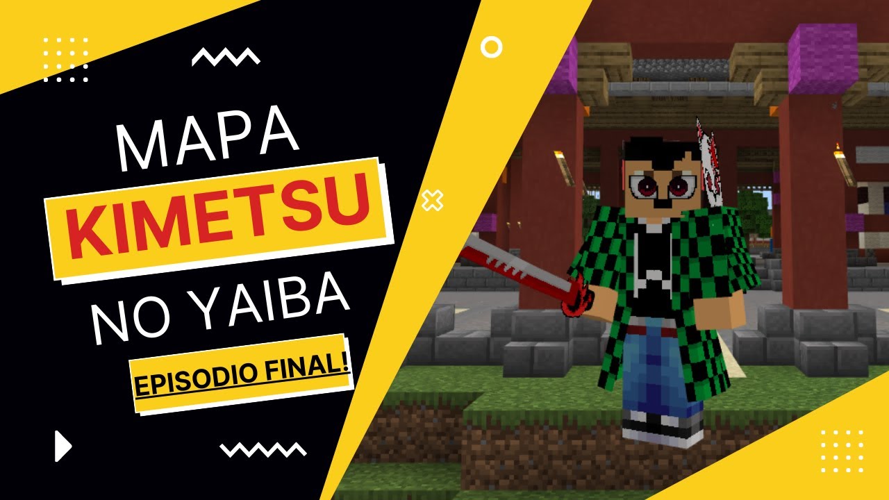 DOWNLOAD MAPA DE 💥!! YAIBA GUERRA 𝗘𝗣 X ‹ Ine ›💥ADDON DEMON SLAYER V1.3 ...