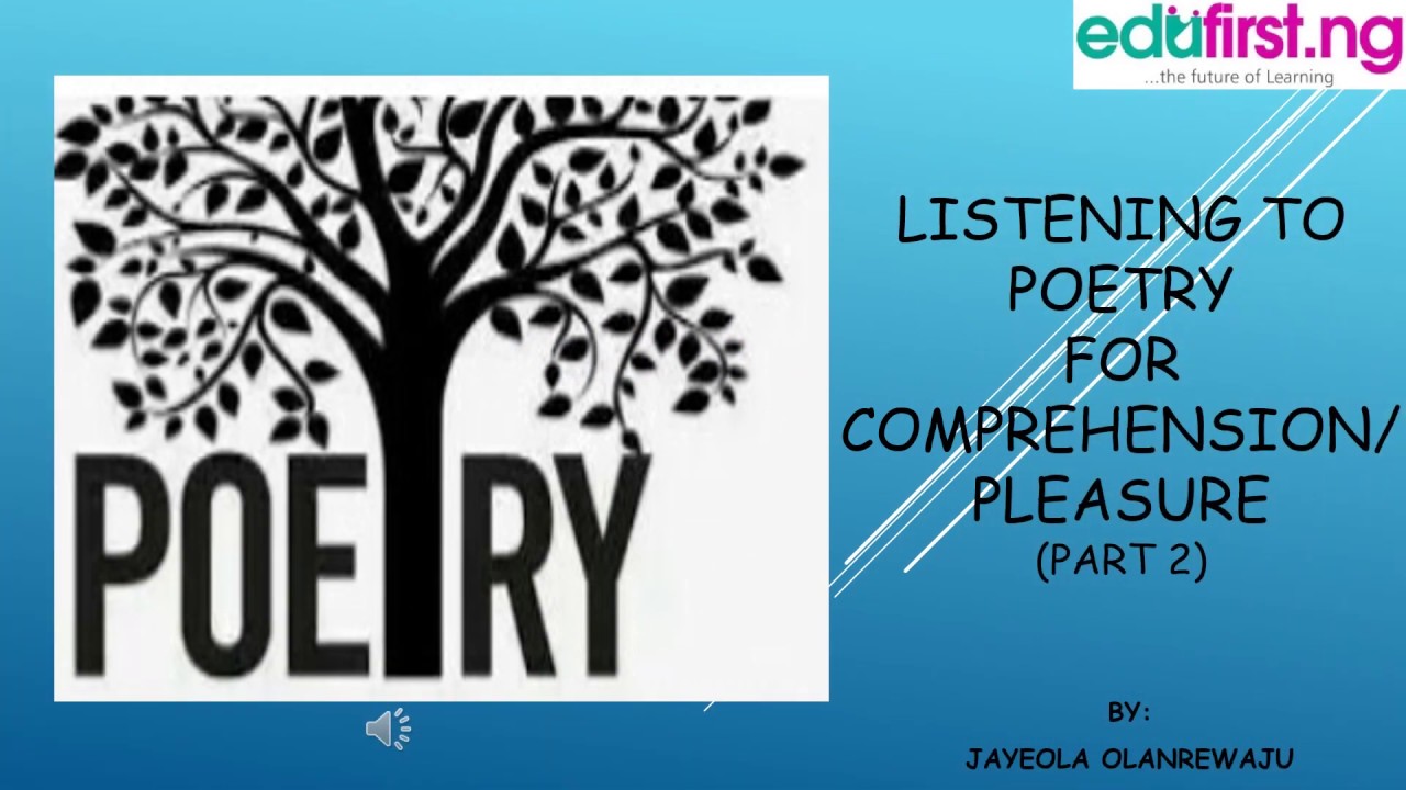Listening to Poetry for Comprehension/Pleasure Part 2 |ENGLISH | SS2 ...