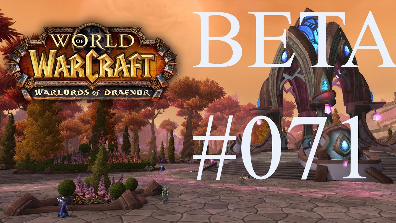 World of Warcraft: Warlords of Draenor [BETA][HD] #071 - Der Naaru K ...