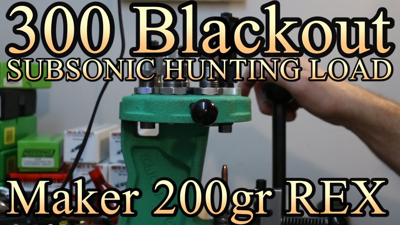 300 BLK Subsonic Hunting Load with 200gr Maker REX - YouTube