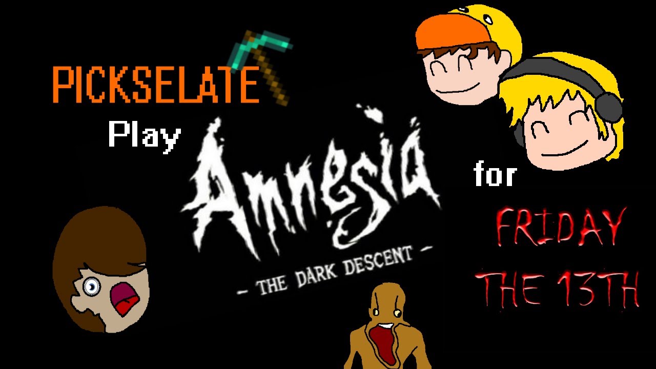 Pickselate Play Amnesia for Friday the 13th: Part 1 - YouTube