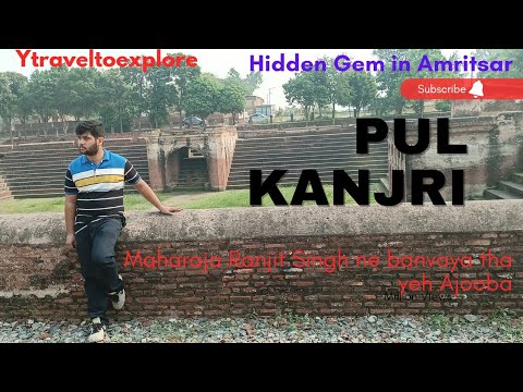Ep. 3 | Punjab Tour | Pul Kanjri Amritsar | Pul Moran Amritsar | Best ...