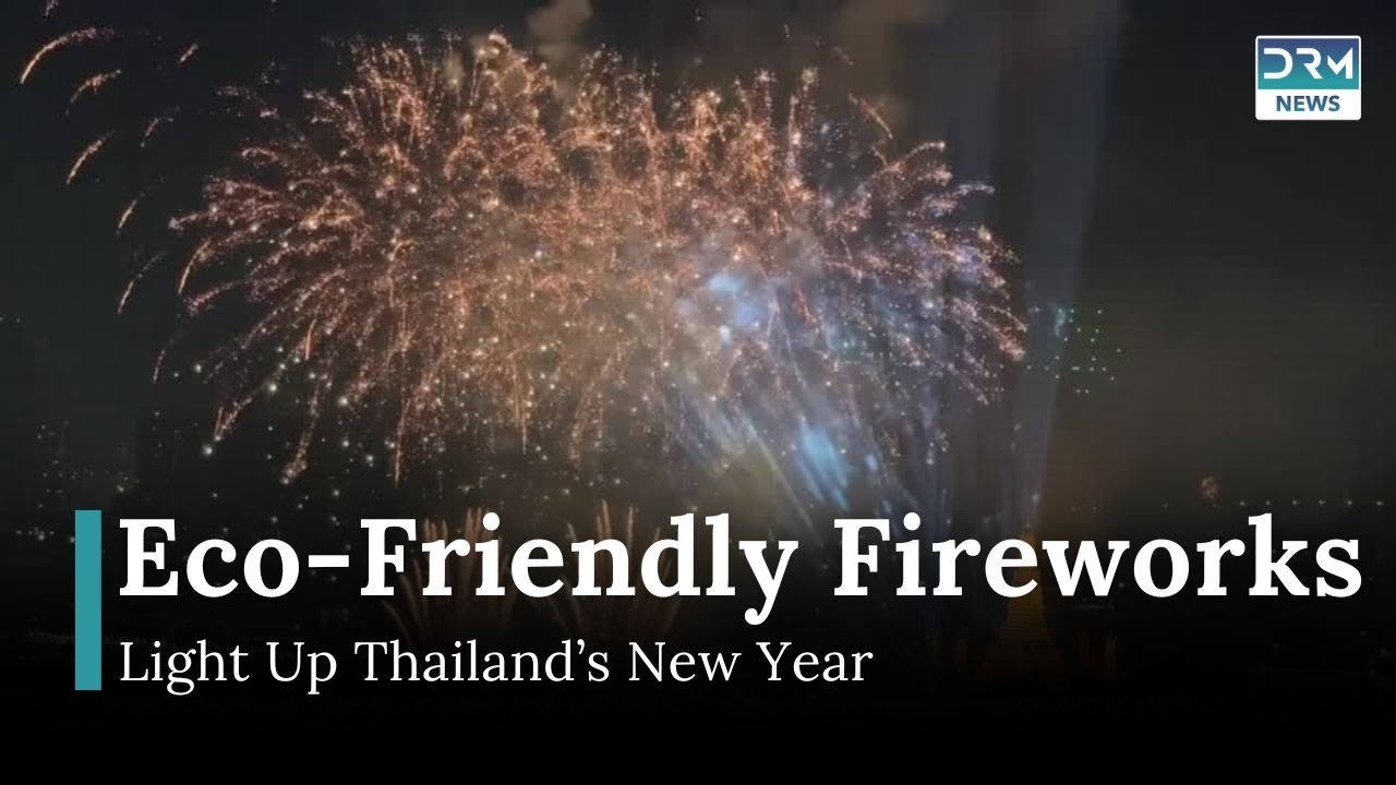 Thailand Welcomes 2025 with Eco-Friendly Fireworks Display | News Today ...