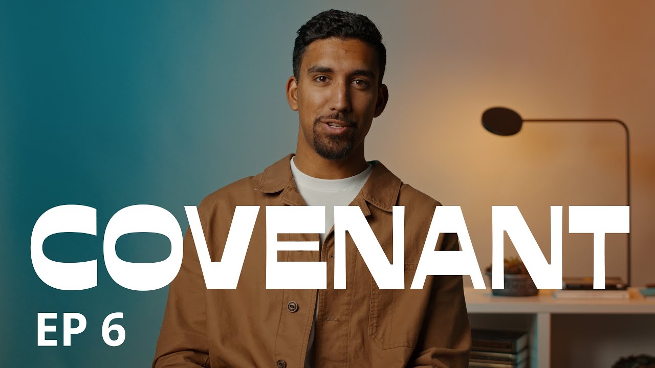 "Covenant" Anthem Small Groups - Ep 6 - YouTube