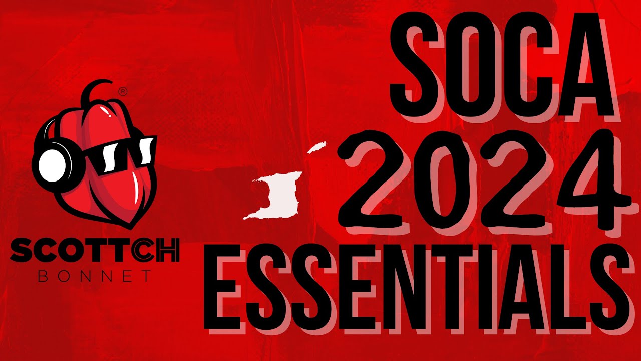 SOCA 2024 ESSENTIALS MIX (Kes, Voice, Lyrikal, Travis World, Erphaan, Mical Teja, Patrice ...